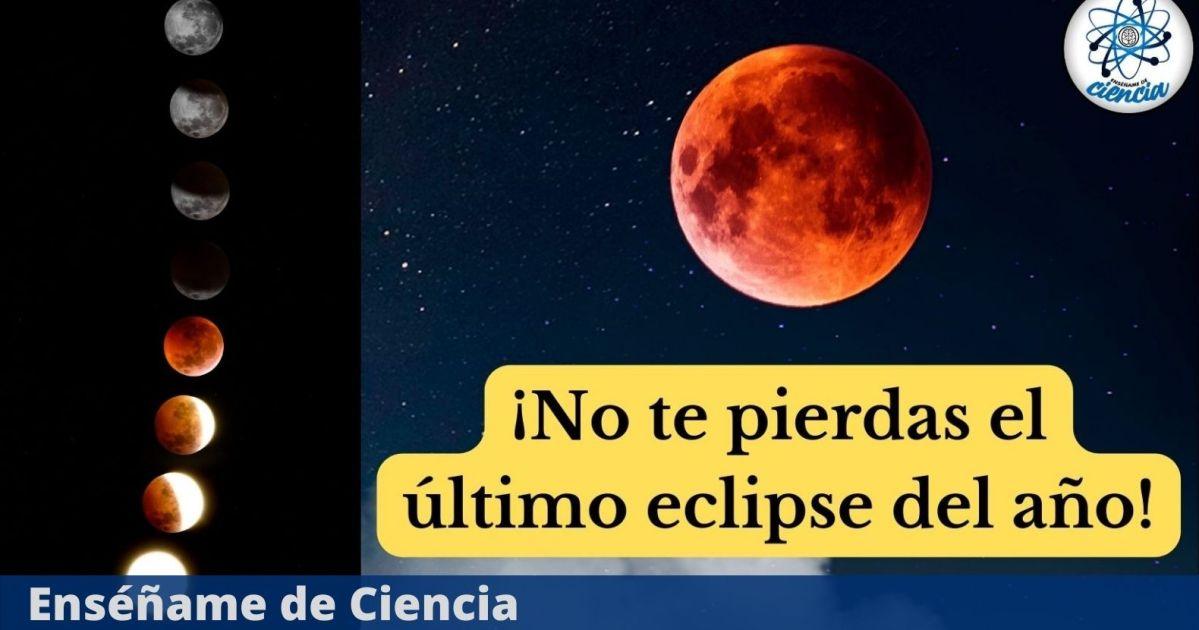 Eclipse lunar total «luna de sangre» de noviembre: todo lo que necesitas saber del evento | N24.